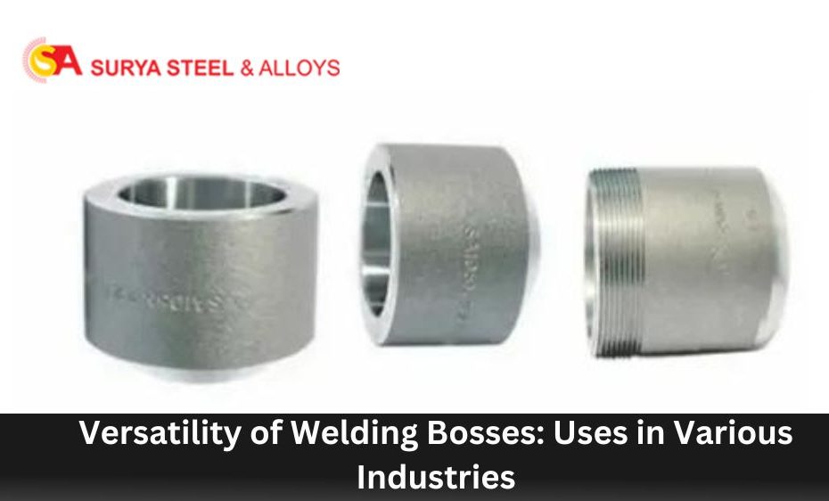 Versatility of Welding Bosses: Uses in Various Industries